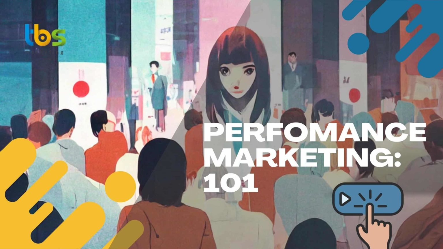 Performance Marketing: How Does it Work? | TBS Marketing